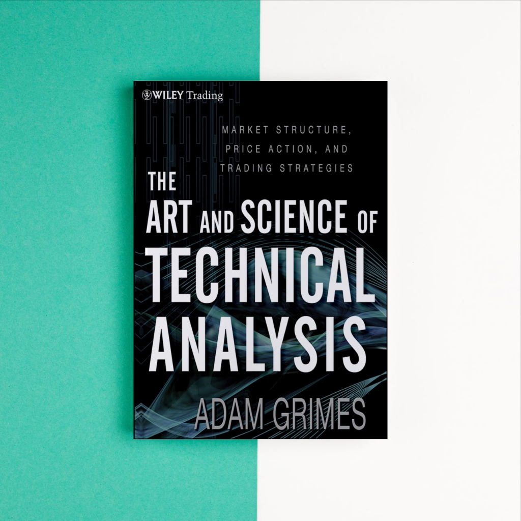 (Eng) The Art And Science Of Technical Analysis by Adam Grimes | Shopee ...