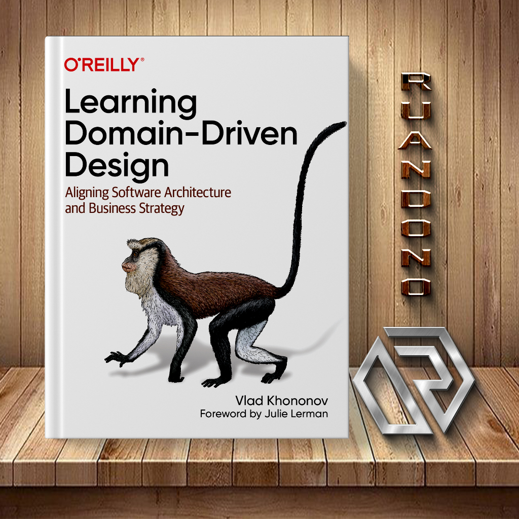 Learning Domain Driven Design Aligning Software Architecture And