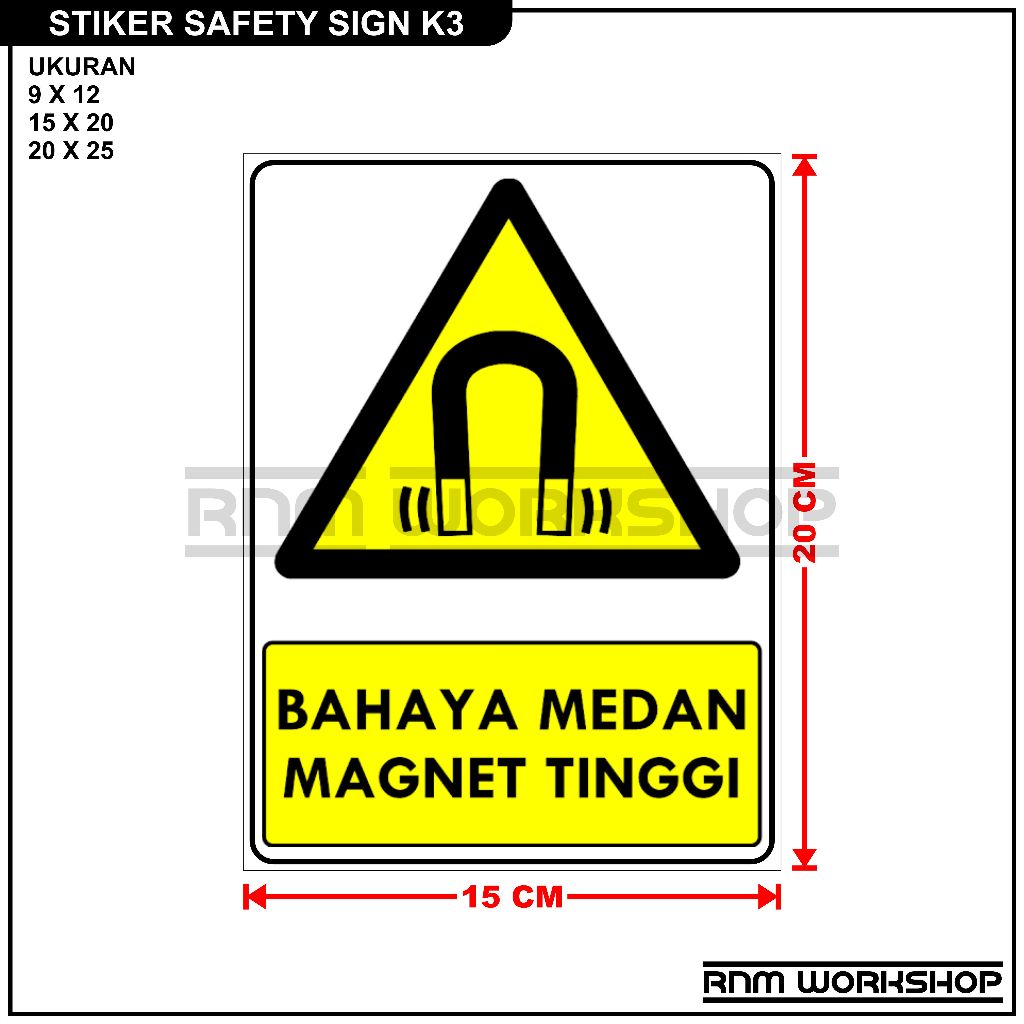 SAFETY SIGN RAMBU K3 DANGEROUS HIGH MAGNET MEDAN STICKER | Shopee ...