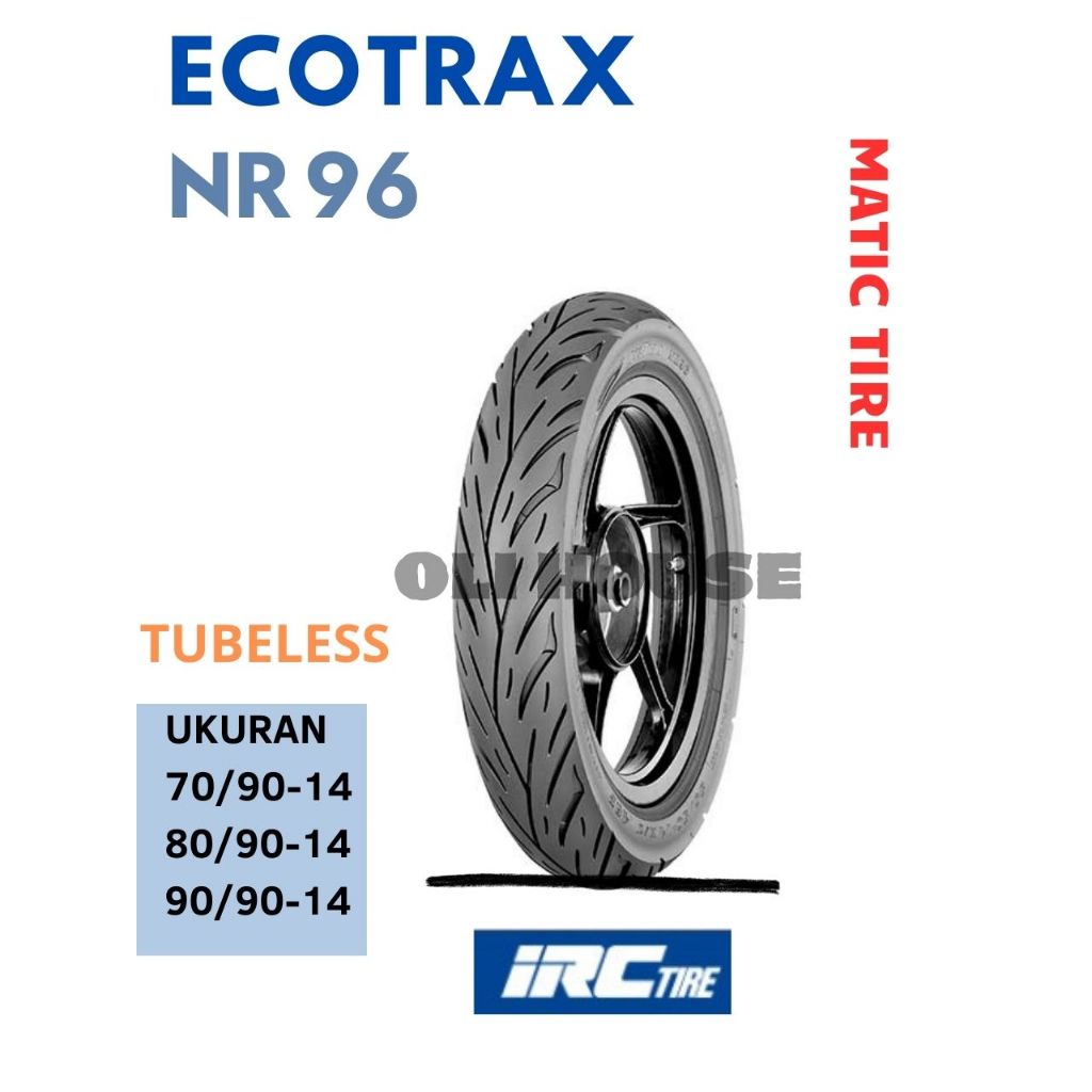 Irc Ecotrax NR 96 Matic Motorcycle Outer Tire Size 70/90 80/90 90/90 Ring 14 Tubeless | Shopee ...