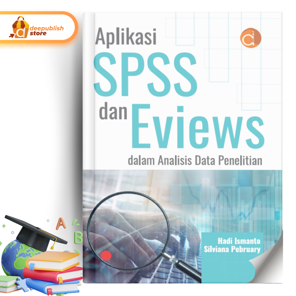Deepublish - SPSS And Eviews Application Book In Research Data Analysis - Statistics Book ...