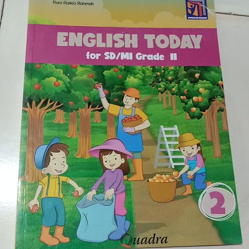 English TODAY Book FOR SD/MI GRADE II QUADRA MERDEKA Curriculum ...