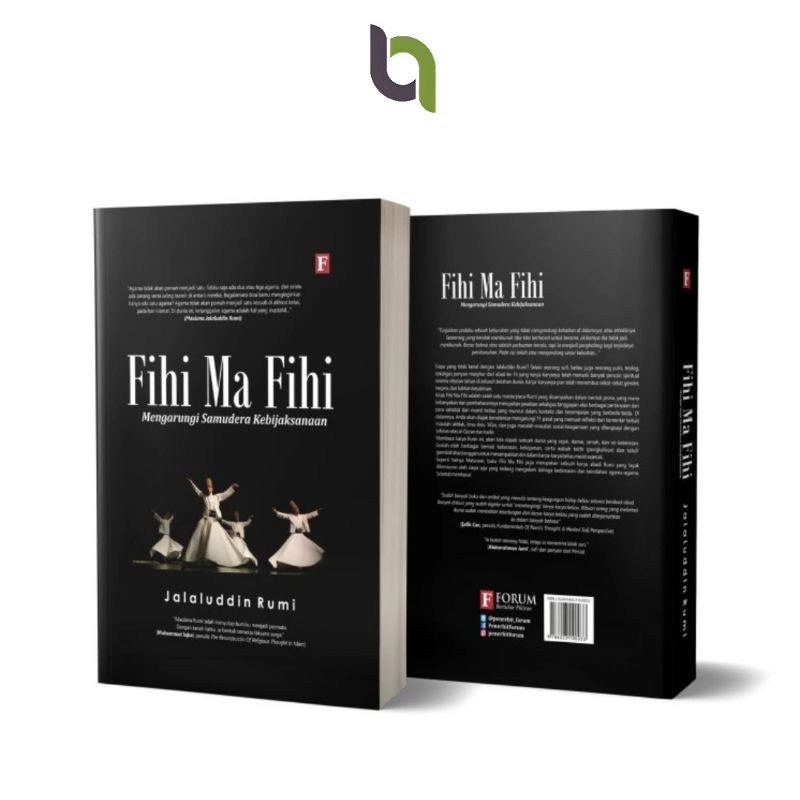 FIHI MA FIHI: OVERCOMING THE CENTURY OF JALLUDDIN RUMI Fihi Ma Fihi ...