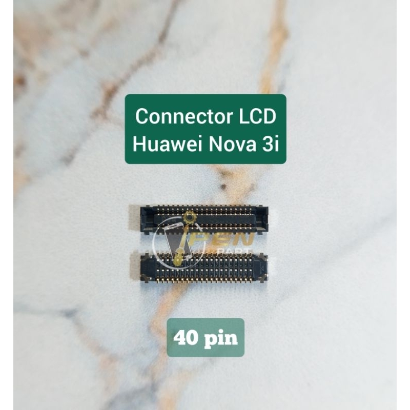 Huawei Nova 3i Lcd Connector Original Socket Connector On Board ...