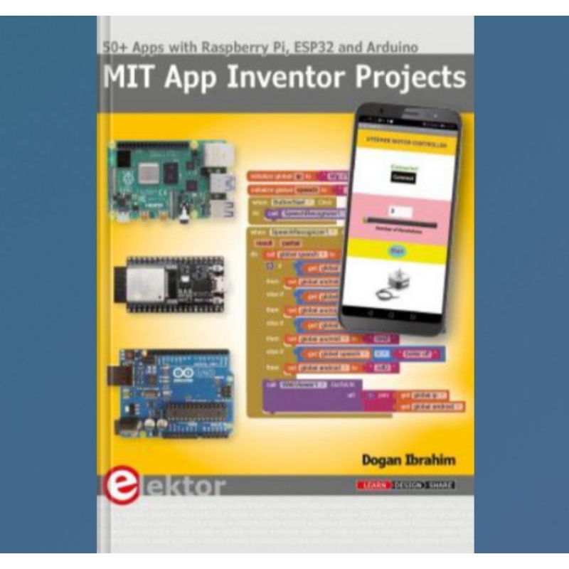 Mit App Inventor Projects Book 50 Android Apps With Raspberry Pi Esp32 And Arduino Shopee