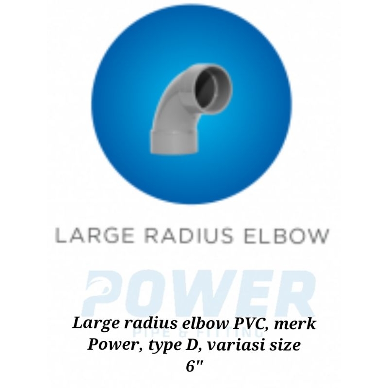Larger radius elbow PVC, type D, Power brand, SNI Standard, size 6 Inch ...