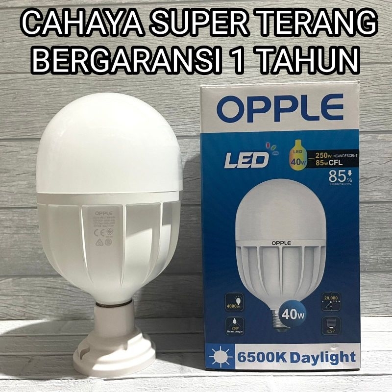 CAHAYA OPPLE LED BULB LIGHT 40W 40 WATT WHITE LIGHT SNI 1 YEAR WARRANTY GOOD BEST QUALITY ...