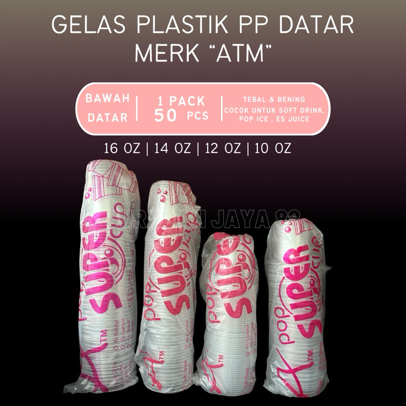 (50Pcs) Flat PP Plastic Cups Brand "ATM"/"OCup"/"TipTop"/"Mandalica" (10oz 12oz 14oz 16oz ...