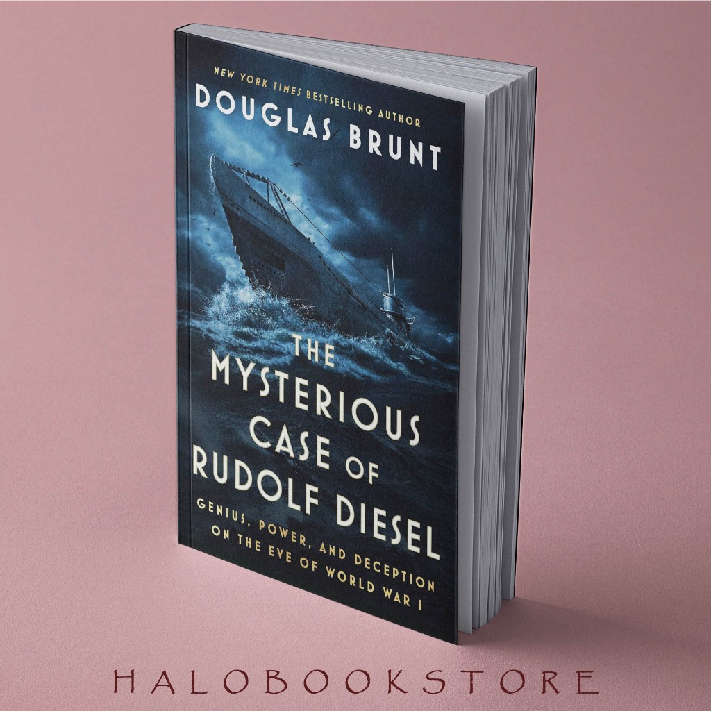 The Mysterious Case of Rudolf Diesel: Genius, Power, and Deception on ...