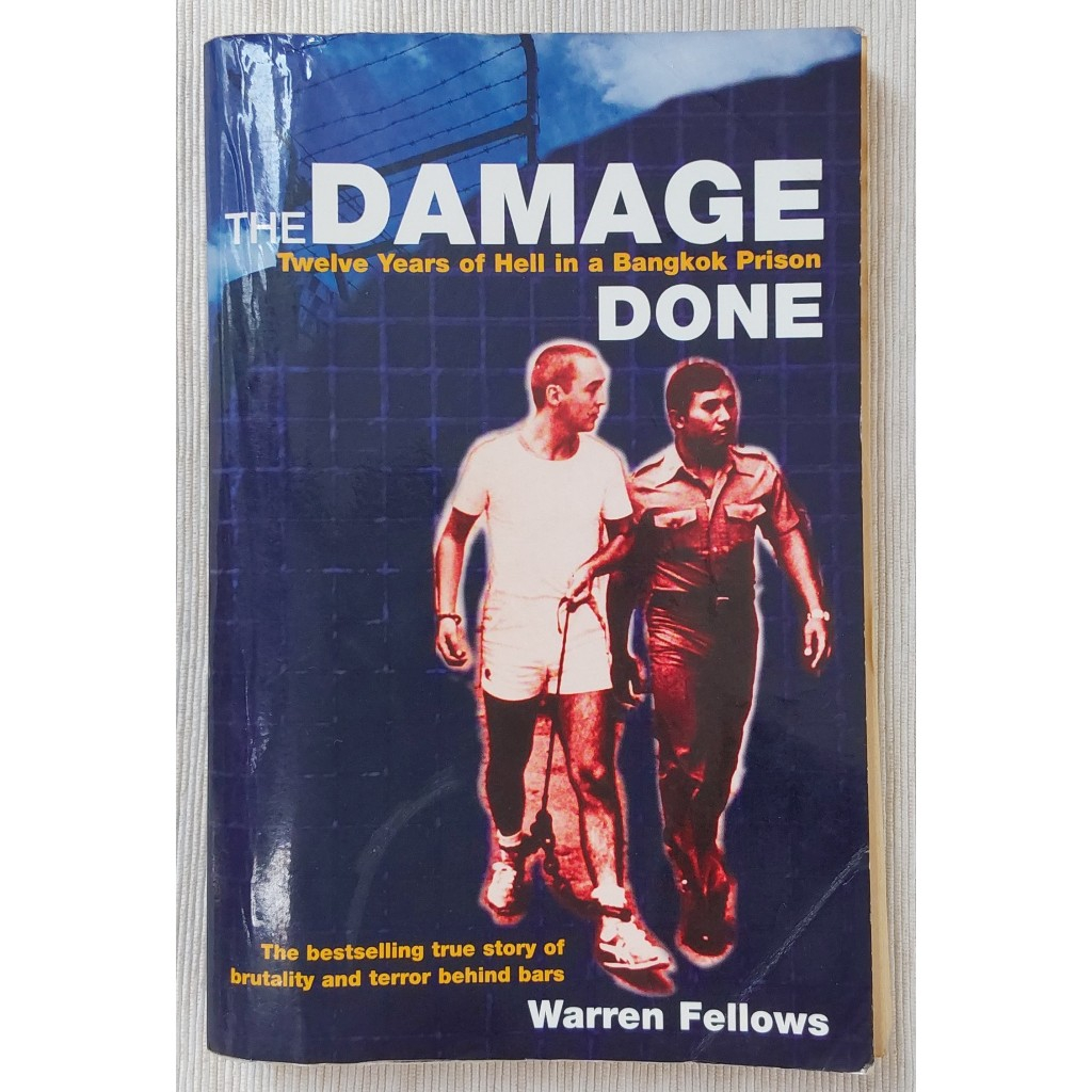 True CRIME - The Damage Done: 12 Years of Hell in a Bangkok Prison by ...