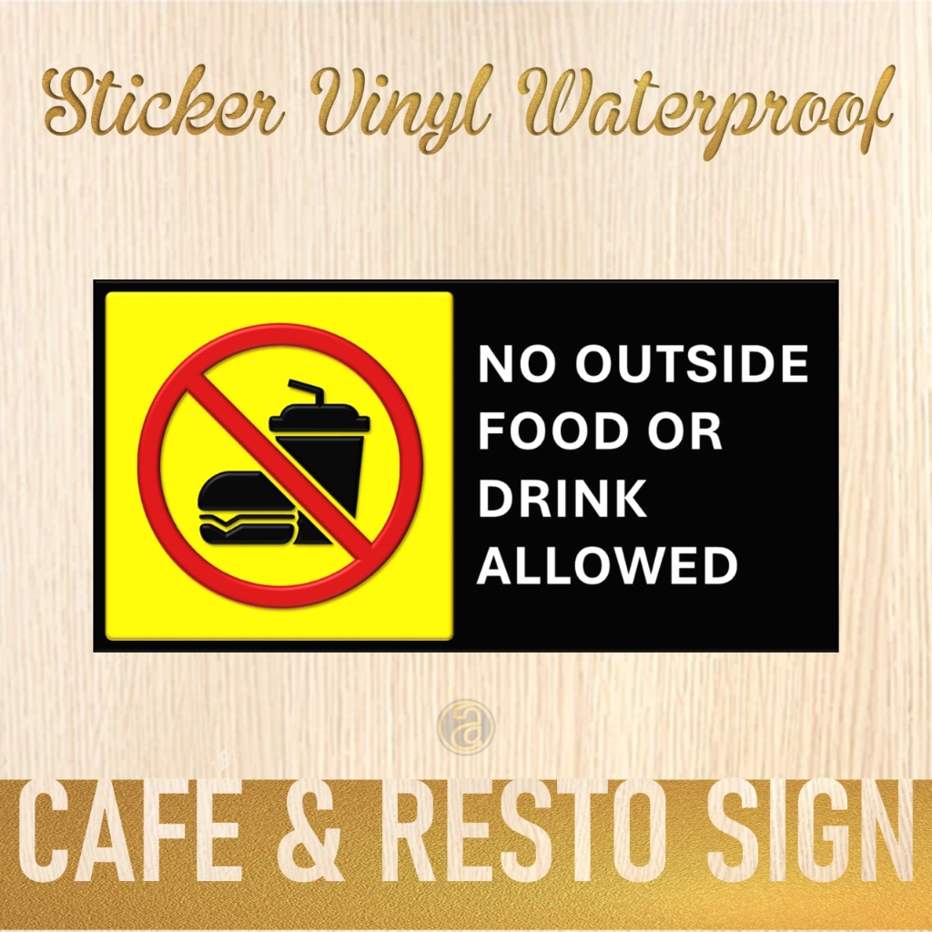 Sign Sticker Prohibited from carrying food and drinks from outside ...