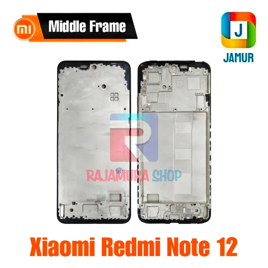 Xiaomi REDMI NOTE 12 MIDDLE FRAME XIAOMI REDMI NOTE 12 | Shopee Philippines