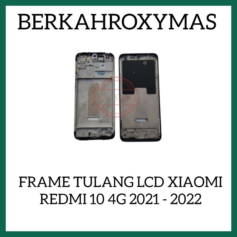 Lcd FRAME - LCD Bone - XIAOMI REDMI 10 4G 2021-2022 ORIGINAL Stand ...
