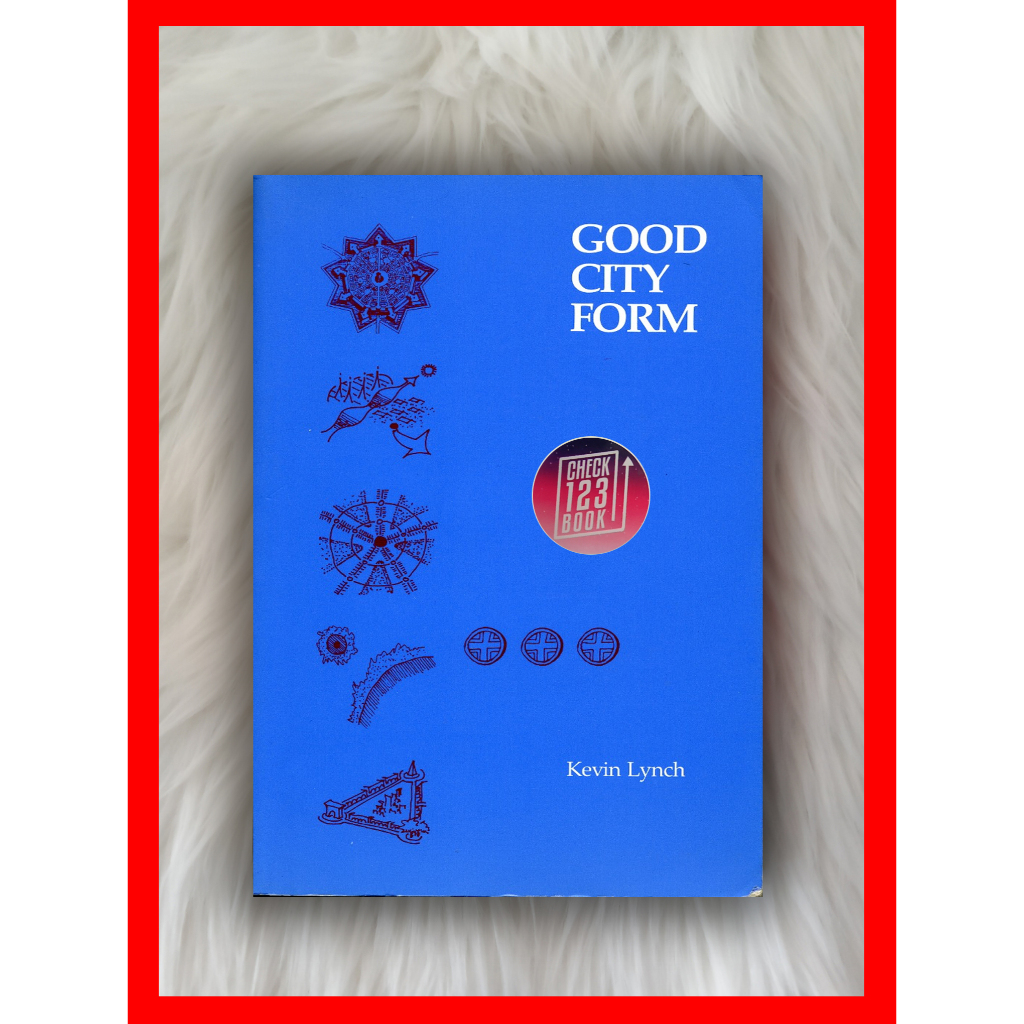 A Theory of Good City Form by Kevin Lynch - Size b5/18x25cm | Shopee ...