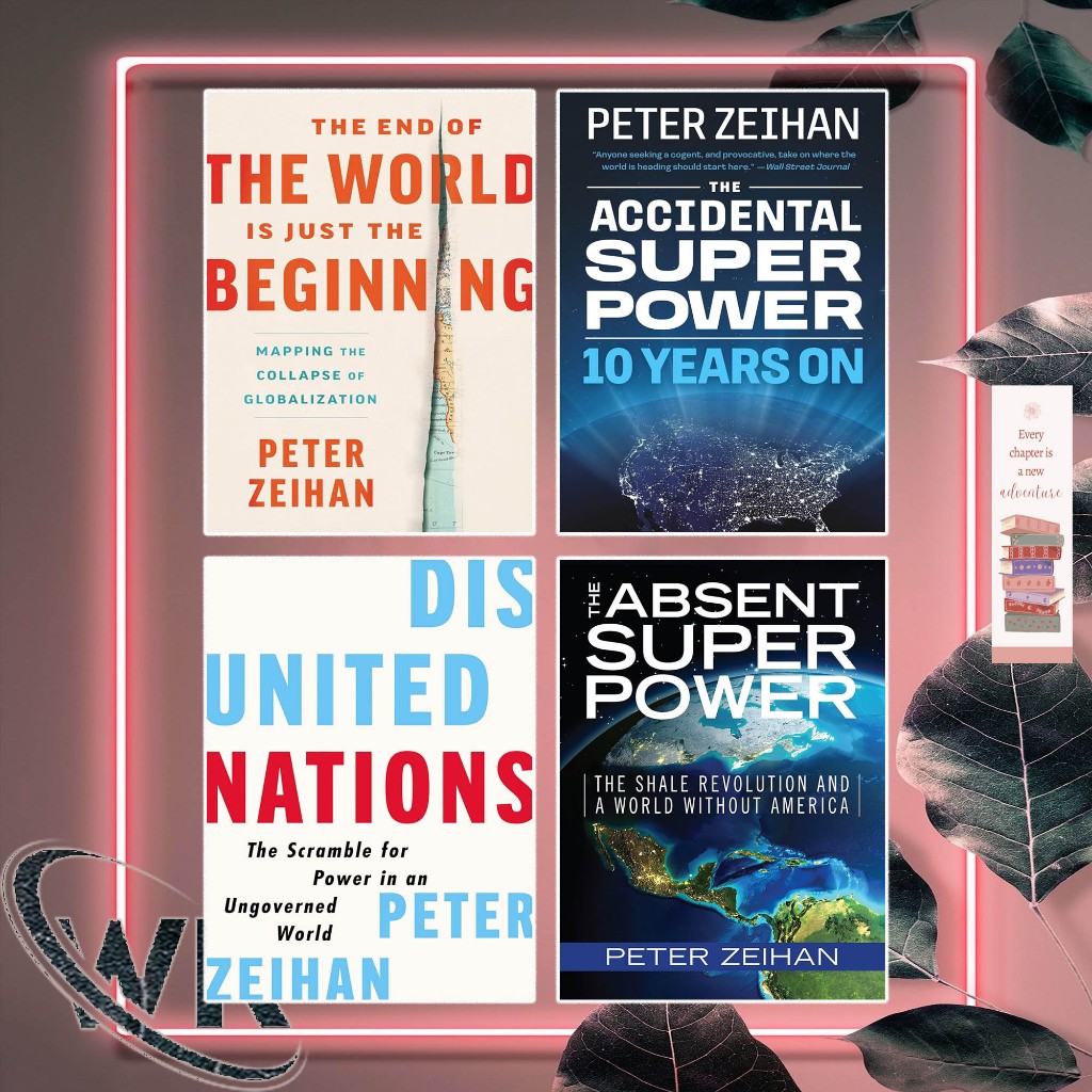 (Collection Books from Peter Zeihan): the End of the World is Just the Beginning | The ...