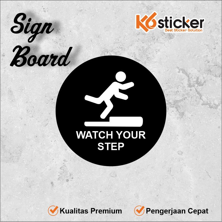 Watch your step Sign Board acrylic/Sign Board Staff Only/ Markers Other ...