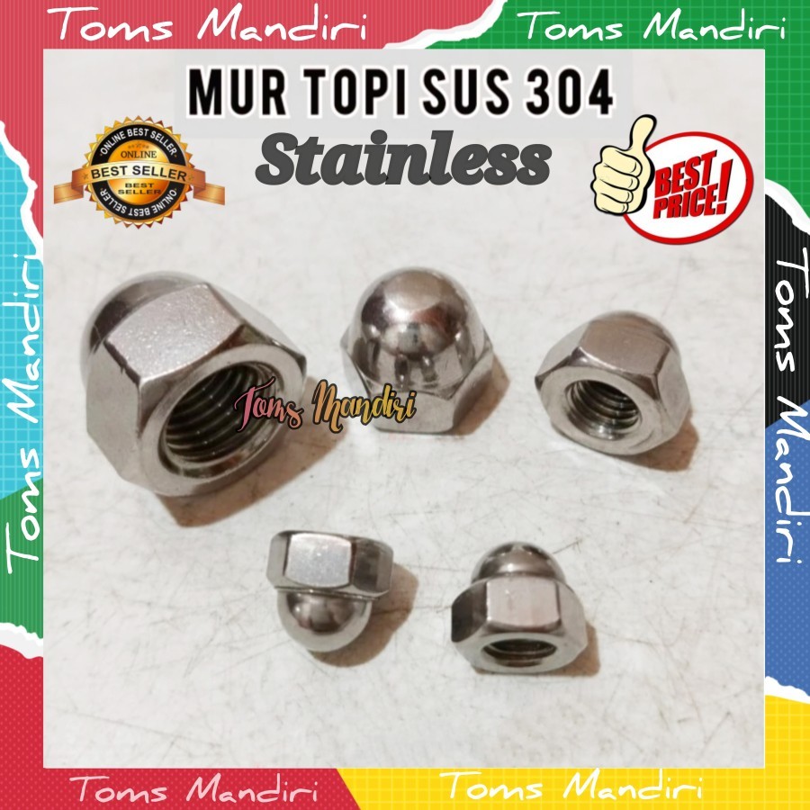 Cap Nut Cap Nut Stainless SUS 304 M4/5/6/8/10 (Per 10 Pcs) | Shopee ...