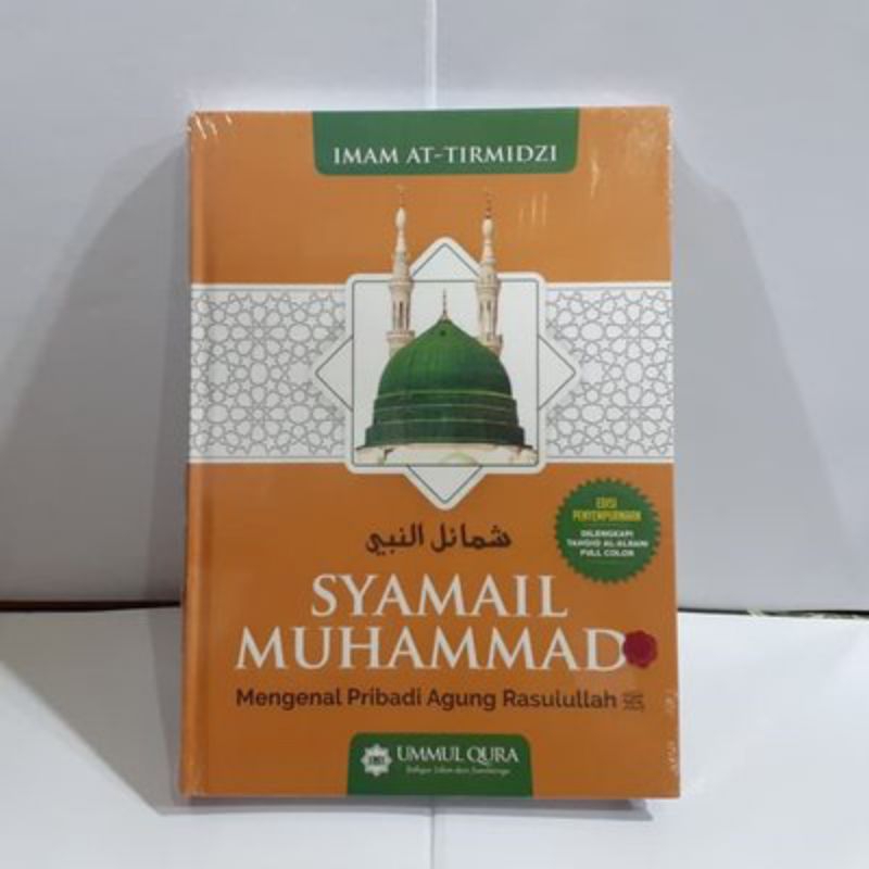 Syamail Muhammadiyah - Knowing The Great Personal Of The Prophet ...