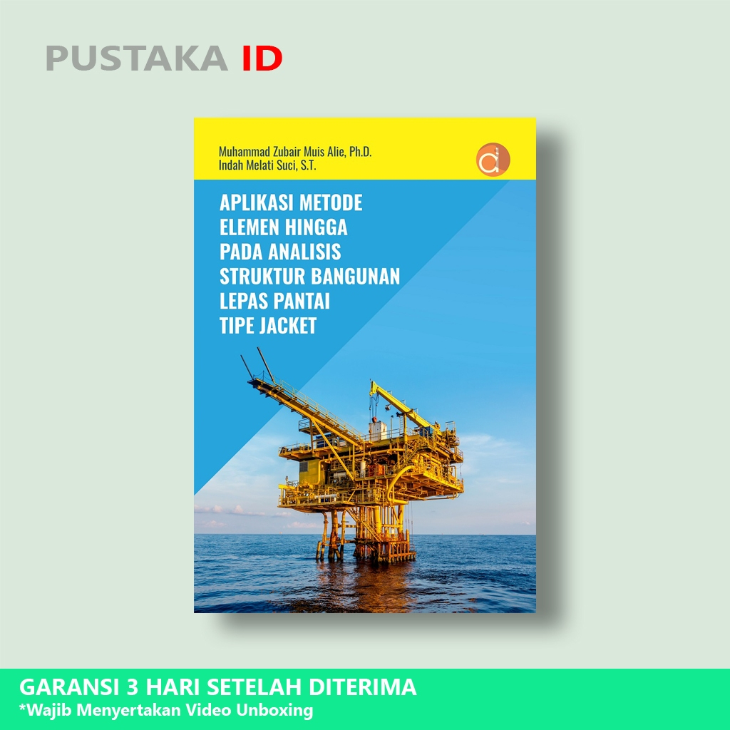 Book Application Of Finite Element Method In Jacket Type Offshore Building Structural Analysis