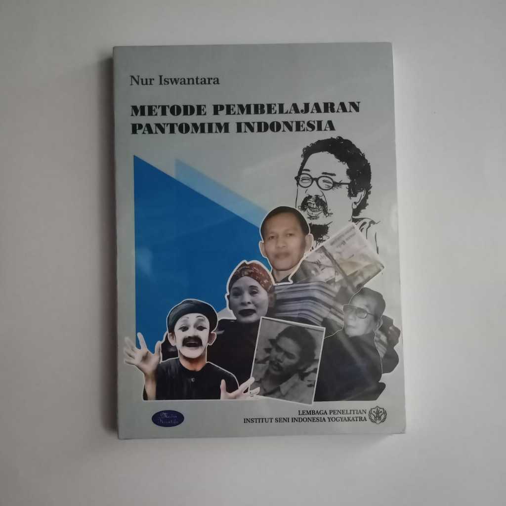 Indonesian Pantomim Learning Method - Nur Iswantara Bukumusi Bukuasli ...