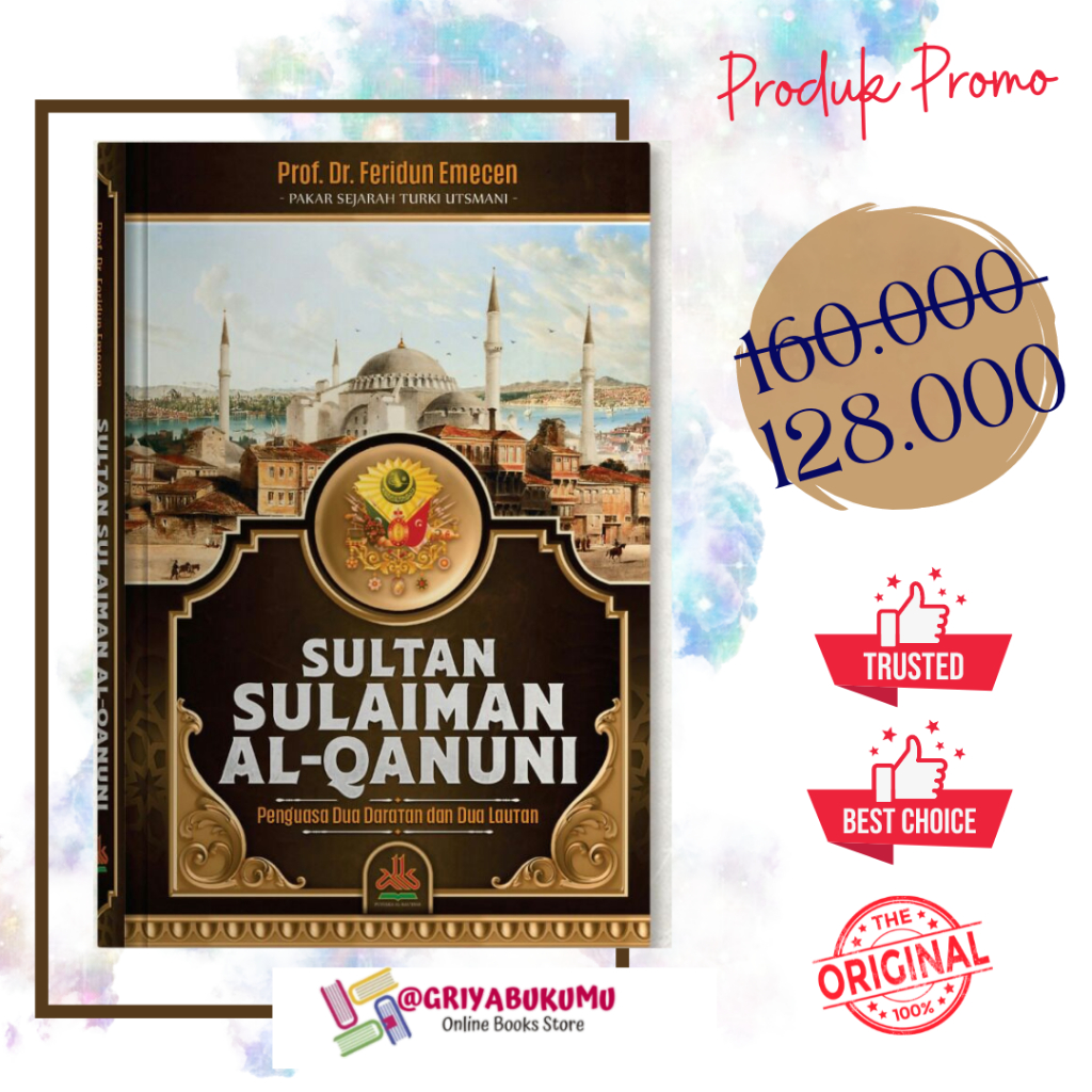 Book Of SULTAN SULAIMAN AL QANUNI Ruler Of Two Lands And Two Seas AL ...