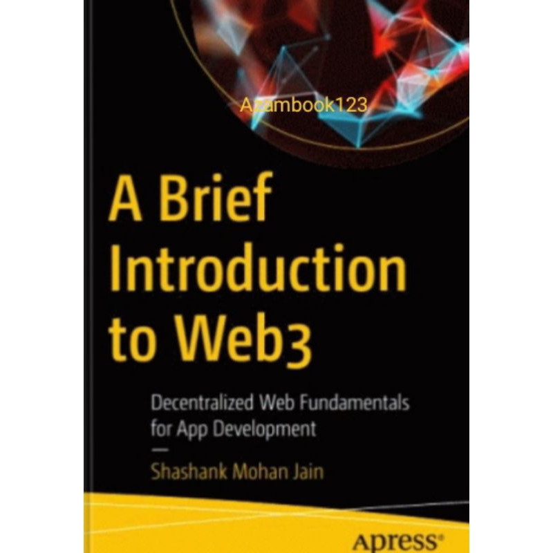Book A Brief Introduction to Web3: Decentralized Web Fundamentals for ...