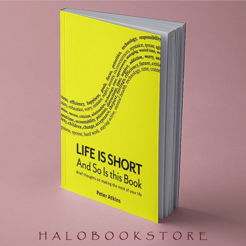 Life Is Short And So Is This Book Brief Thoughts On Making The Most Of ...