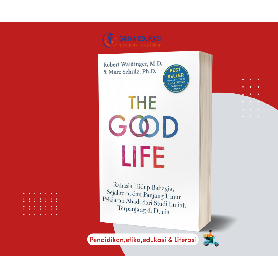 The Good Life "The Secret of a Happy, Prosperous Life, and Long Life ...