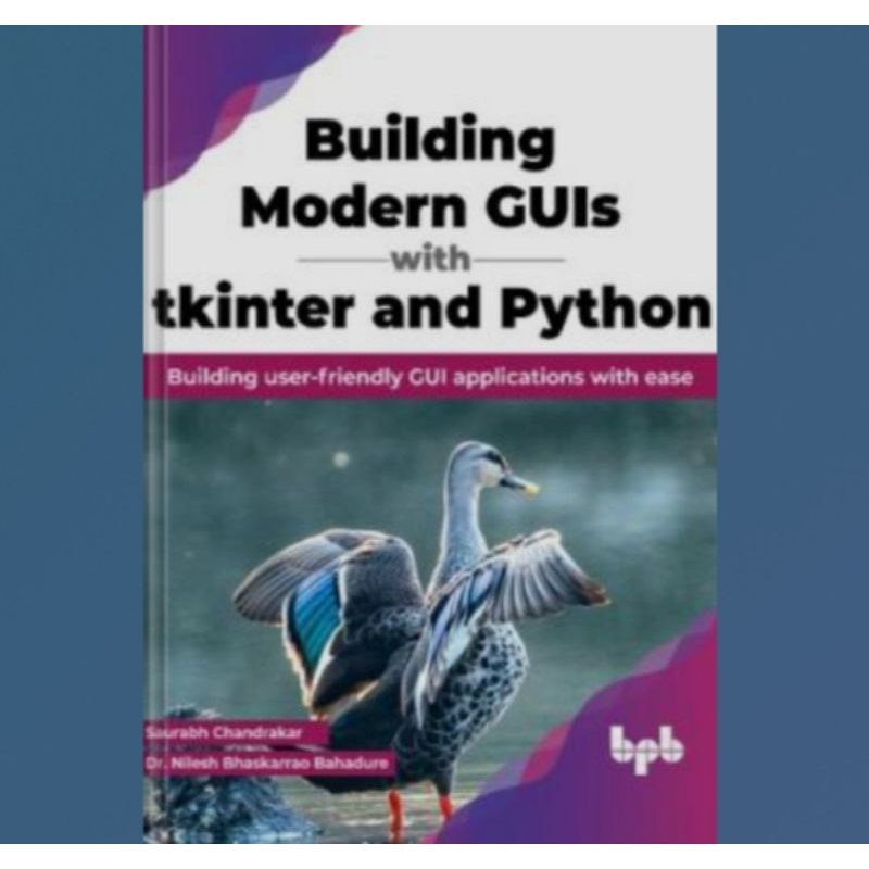 Book Of Modern Building Guis With Tkinter And Python Building User Friendly Gui Applications