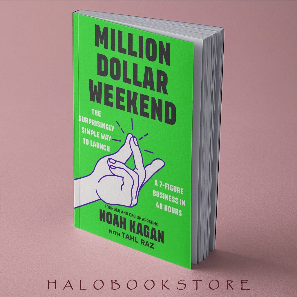 Million Dollar Weekend The Surprisingly Simple Way To Launch A 7 Figure
