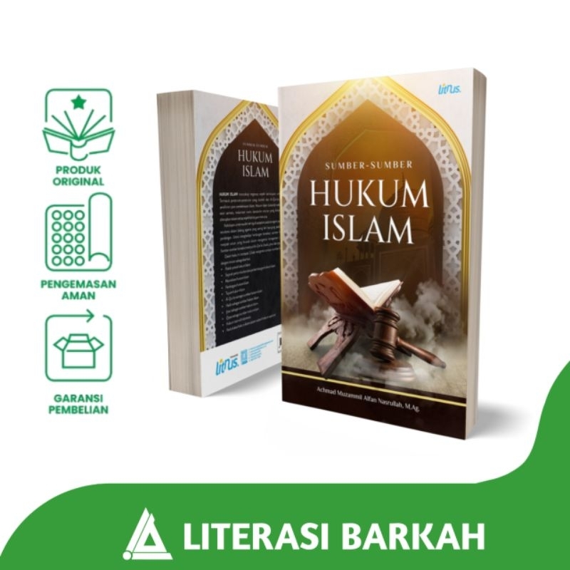 Source OF ISLAMIC LAW - Al-Quran hadith ijma and qiyas as a source of ...