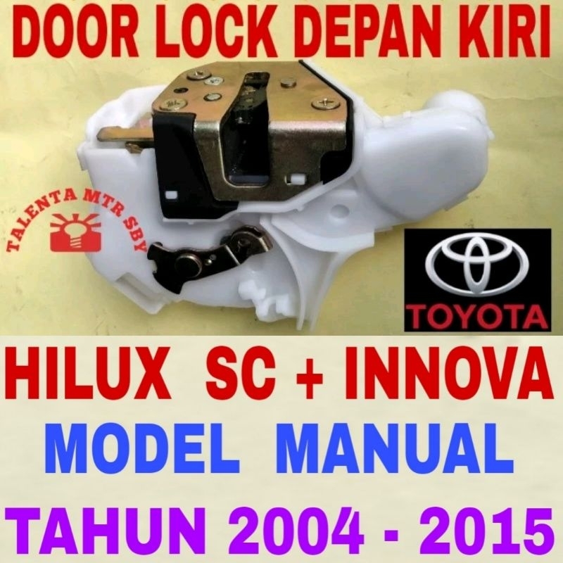 Door LOCK Front Left DOOR LOCK MANUAL MODEL INNOVA HILUX FORTUNER Old ...