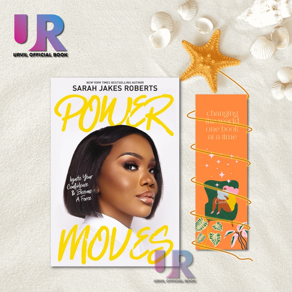 Power Moves: Ignite Your Confidence and Become a Force By Sarah Jakes ...