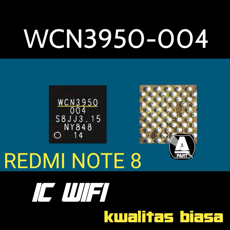 IC WIFI WCN3950-004 REDMI NOTE 8 REGULAR QUALITY | Shopee Philippines