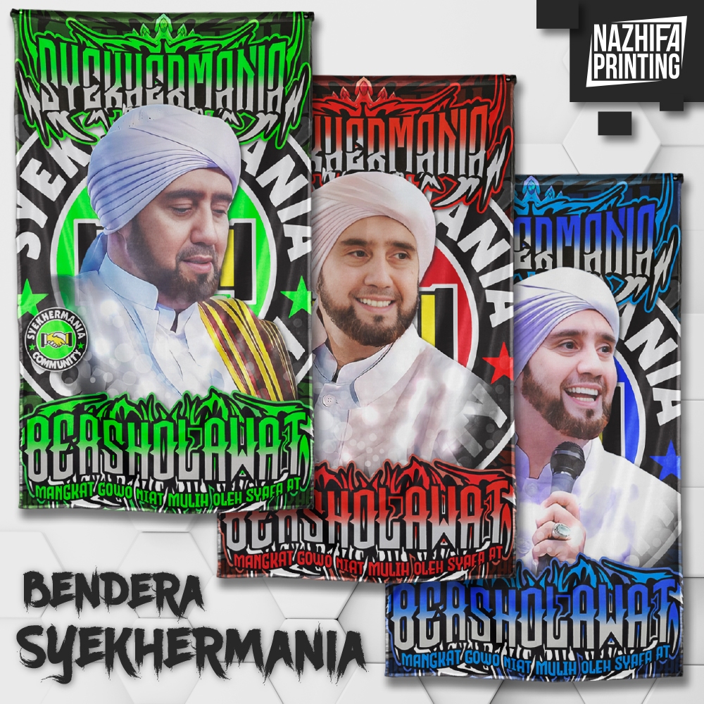 Nazhifa Printing - Syekhermania Flag Habib Syekh Lovers Solawat ...