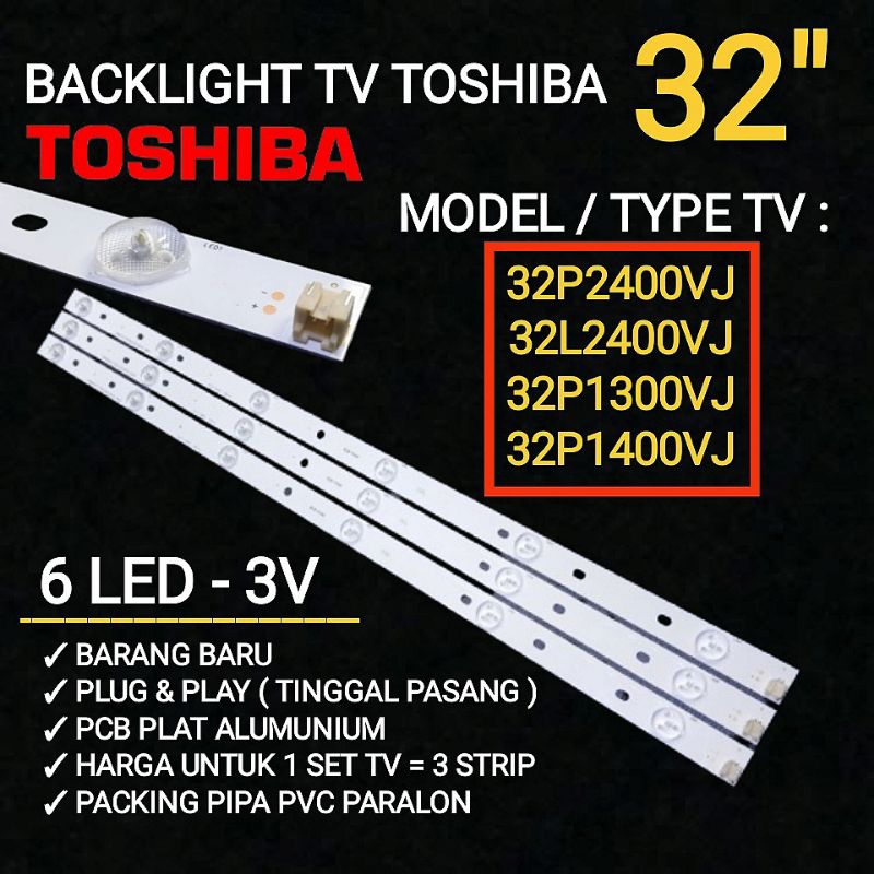 Toshiba BACKLIGHT 32 INCH 32P2400VJ 32P1400VJ 32L2400VJ 32P1300VJ ...