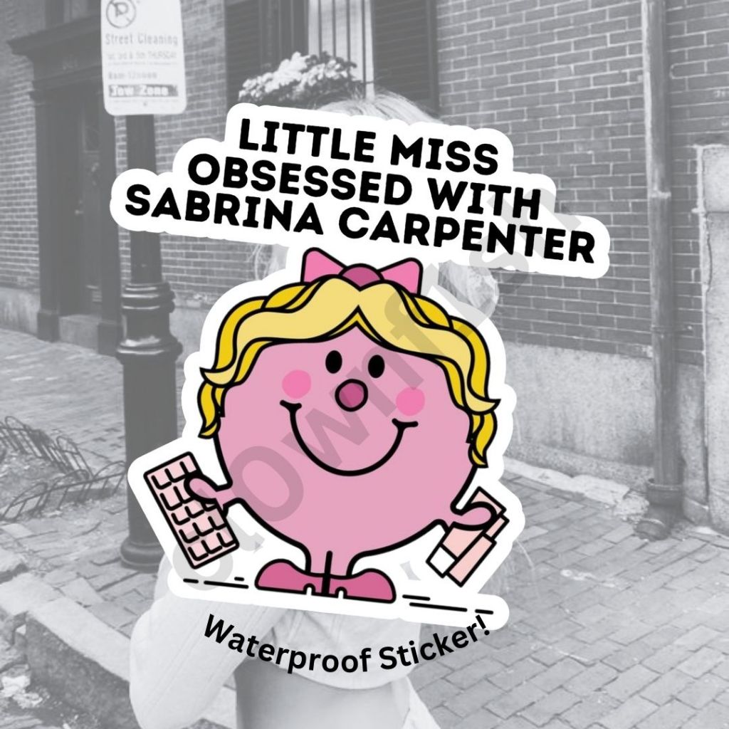 Little Miss Obsessed with Sabrina Carpenter Waterproof Sticker Sabrina ...