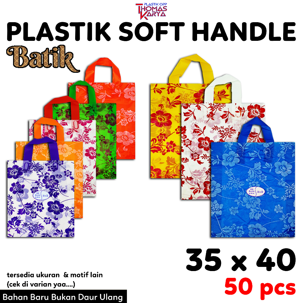 Celebration Plastic Bags 35x40 BATIK Motif contains 50 Soft Handle Bags ...