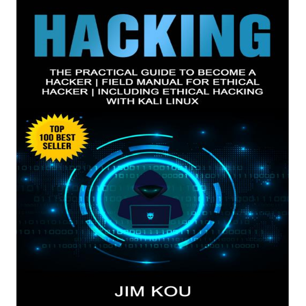 [eng07] Hacking The Practical Guide To Become A Hacker Field Manual For Ethical Hacker Including