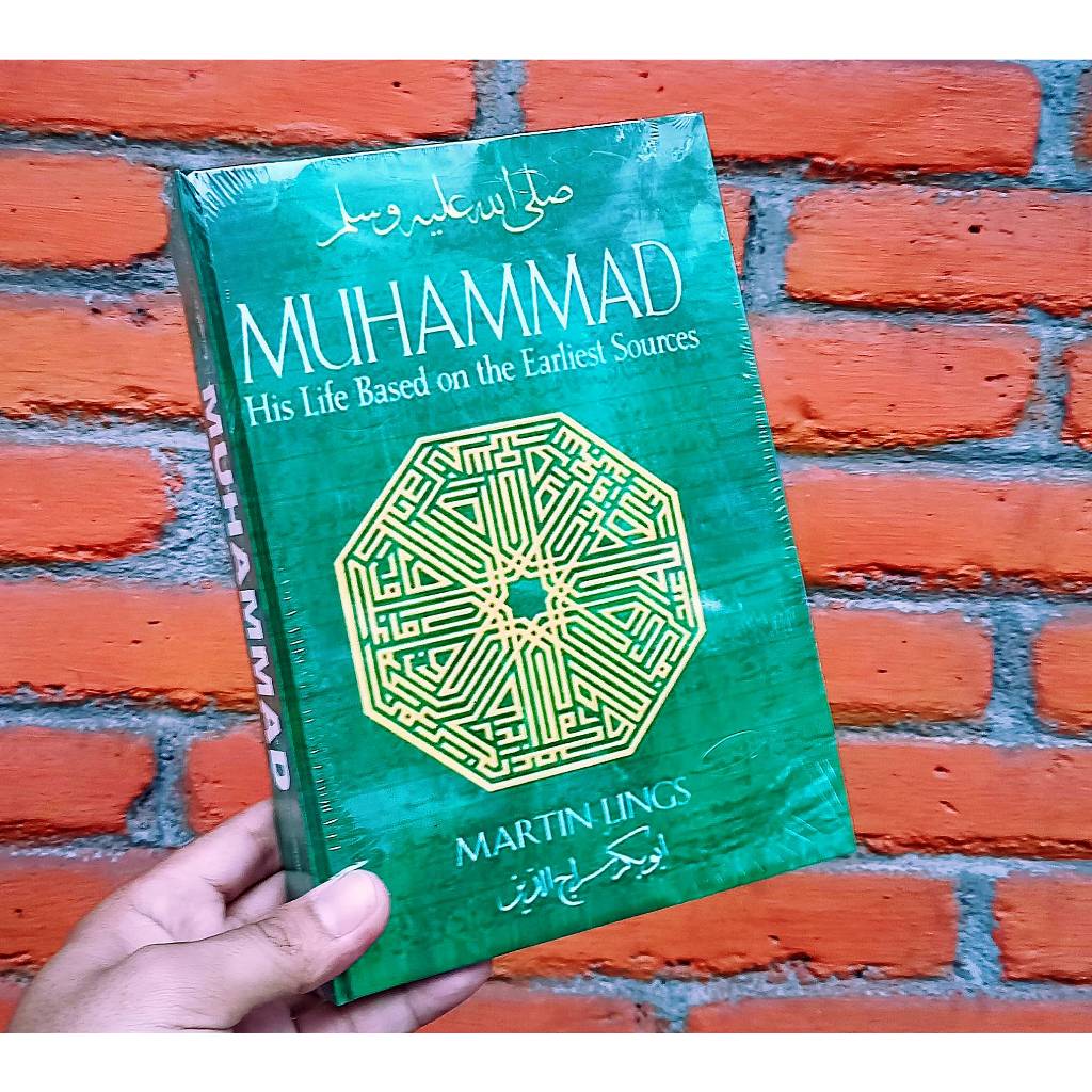 Muhammad His life based on the earliest sources By Martin Lings ...