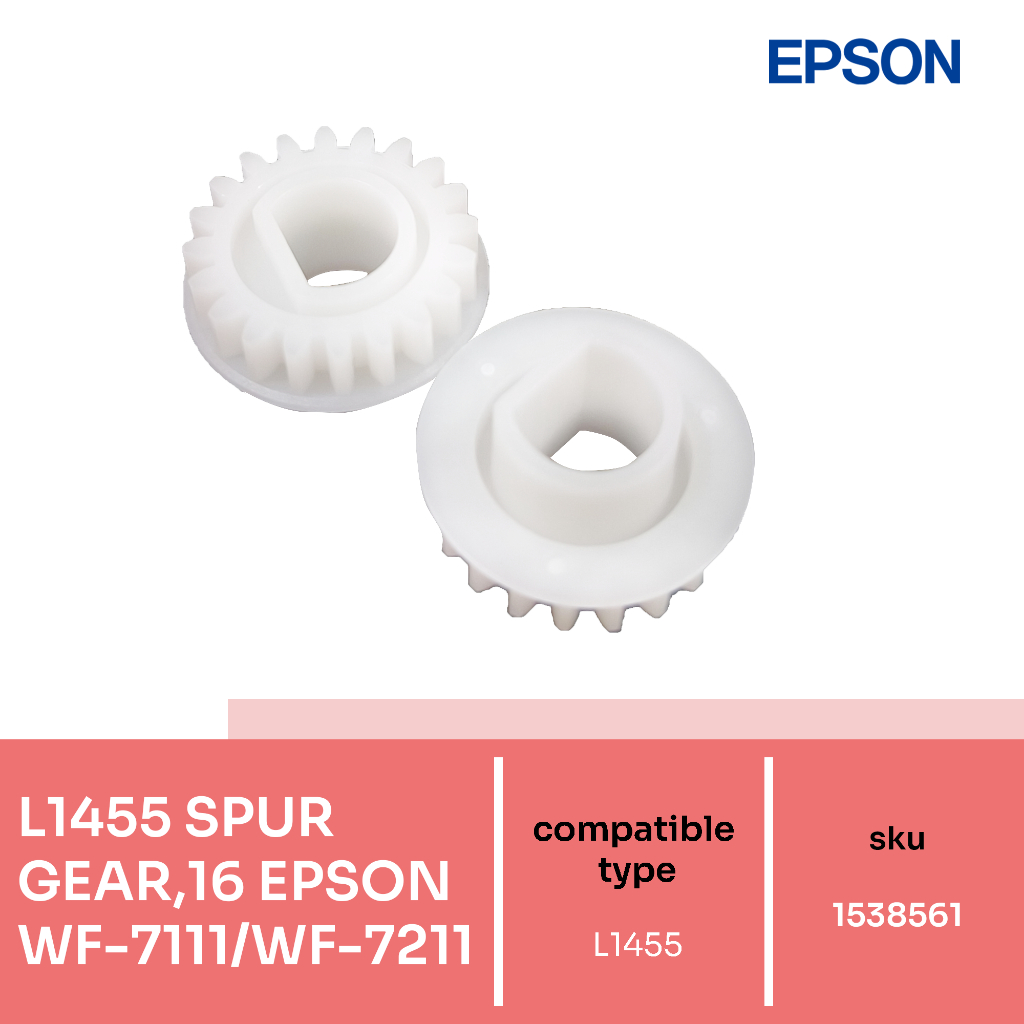 L1455 SPUR GEAR,16 EPSON WF-7111/WF-7211 | Shopee Philippines