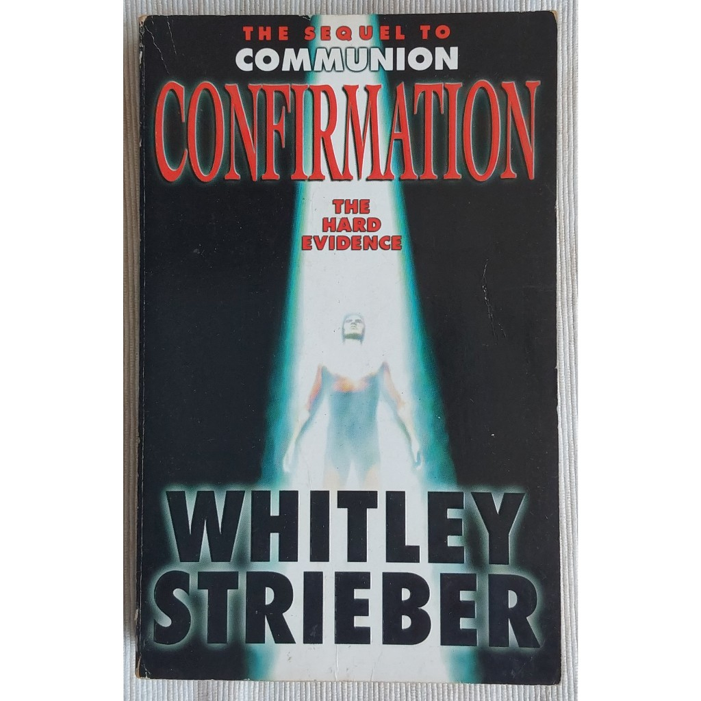 Aliens/ufos - The Siquel To Communion: Confirmation by Whitley Strieber ...
