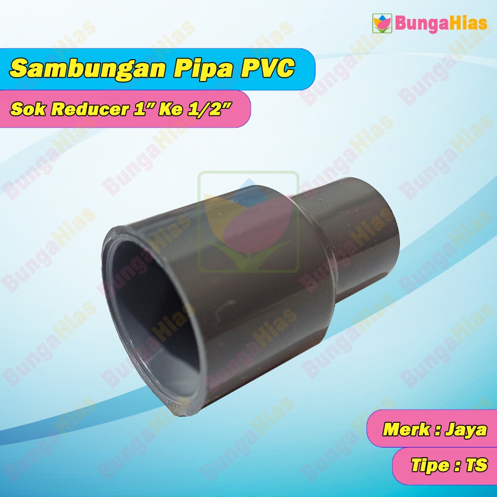 Pvc Pipe Connection TS Oversock 1 To 1/2 Inch Jaya Brand Langgeng Sok ...