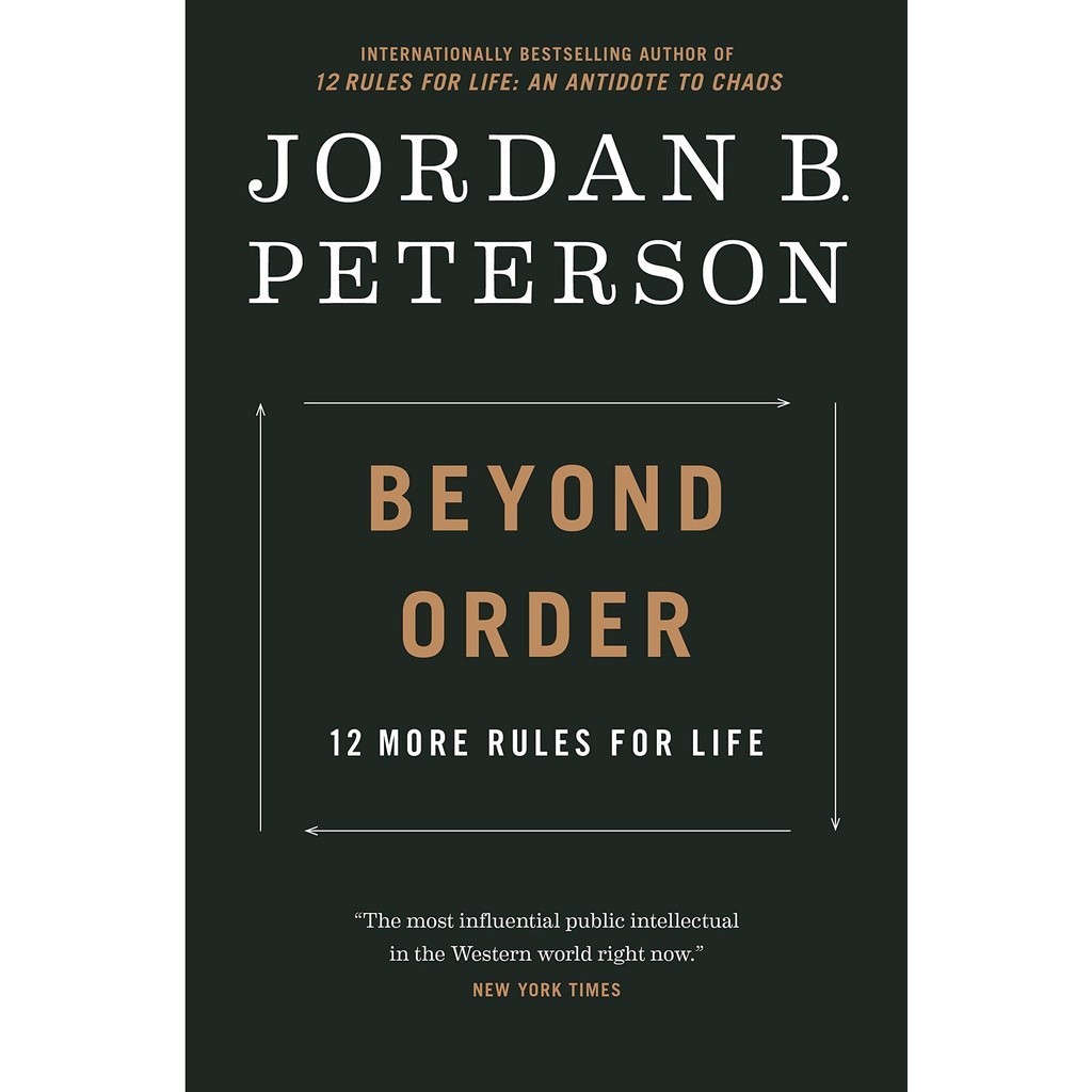 Beyond Order: 12 More Rules for Life by Jordan B. Peterson | Shopee ...