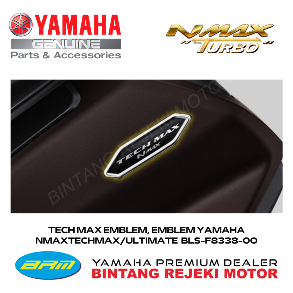 YAMAHA TECH MAX EMBLEM, YAMAHA NMAX TURBO TECHMAX/ULTIMATE EMBLEM BLS ...
