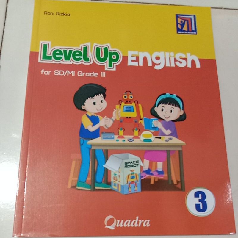Level UP Book ENGLISH FOR SD/MI GRADE III QUADRA MERDEKA Curriculum ...