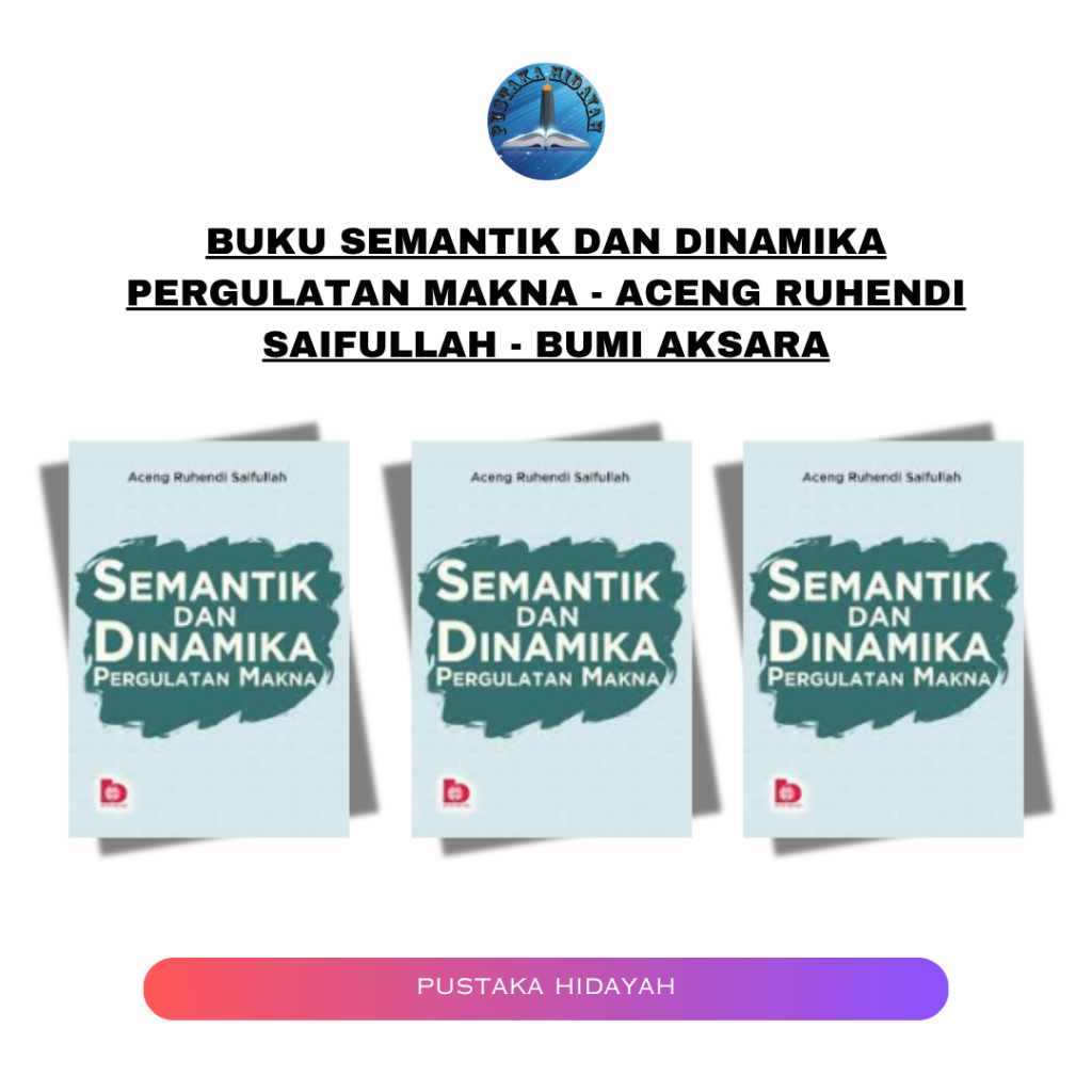 Semantics and Dynamics of the Struggle of Meaning - Aceng Ruhendi ...