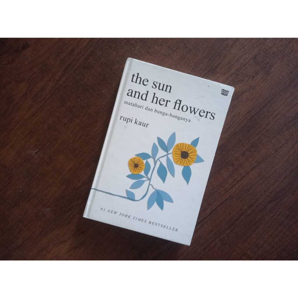 MATAHARI The Sun and Her Flowers: The Sun and Its Flowers - Rupi Kaur ...
