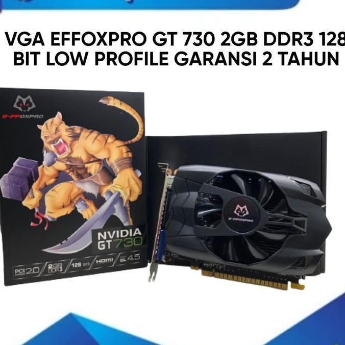 Effoxpro VGA E-FFOXPRO GT 730 2GB DDR3 128 BIT LOW PROFILE 2 YEAR ...
