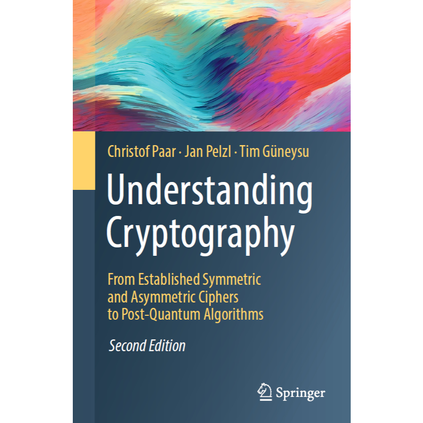 Understanding Cryptography: From Established Symmetric and Asymmetric Ciphers to Post-Quantum ...